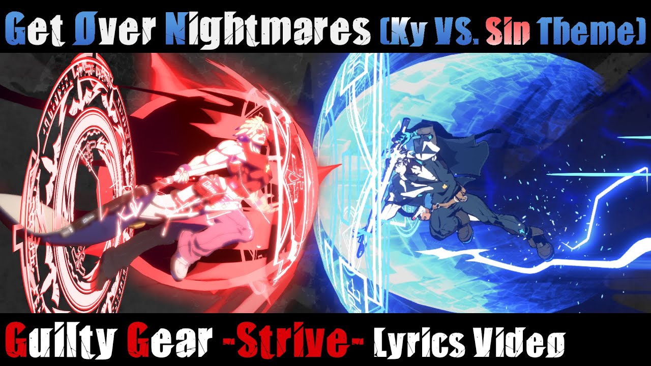 Get Over Nightmares (Sin vs. Ky Theme) UNOFFICIAL Lyrics - YouTube