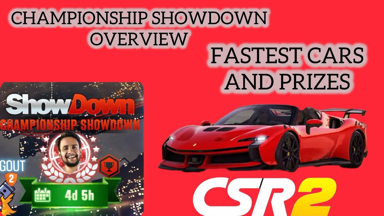 CSR2 | Championship Showdown Overview | Fastest Cars Available and ...