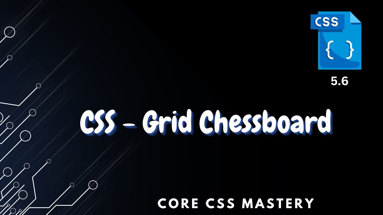 Css Grid Chessboard Challenge Core Css Mastery 56 Youtube 9487