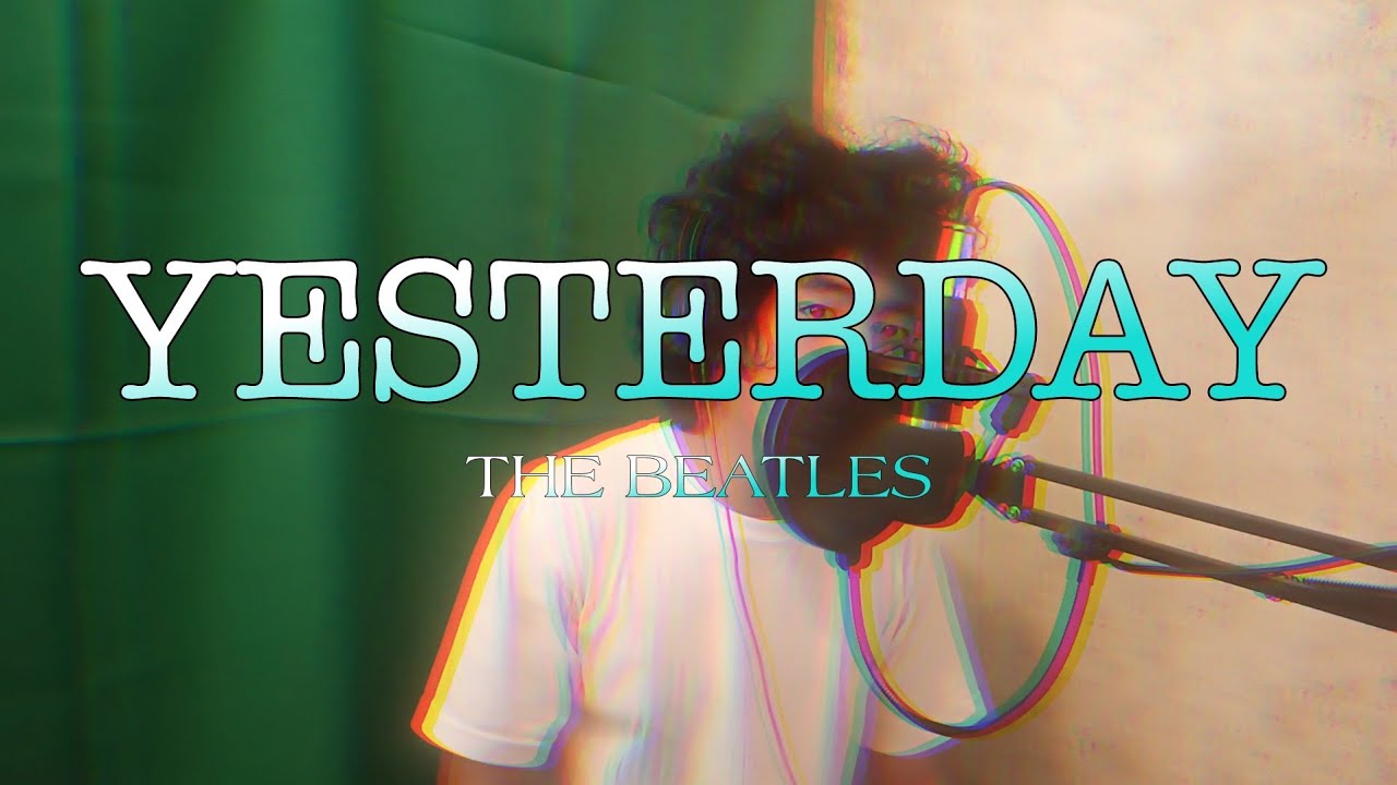 The Beatles - Yesterday (Cover) - YouTube