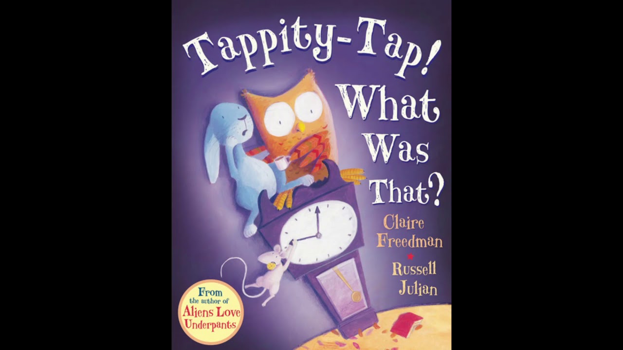 Tappity Tap! What Was That? - YouTube