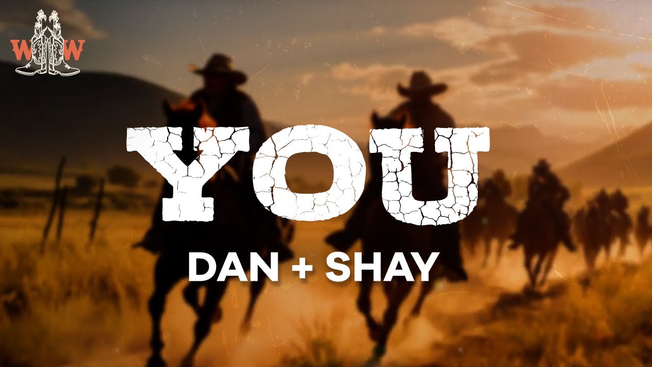Dan + Shay - You (Lyrics) - YouTube