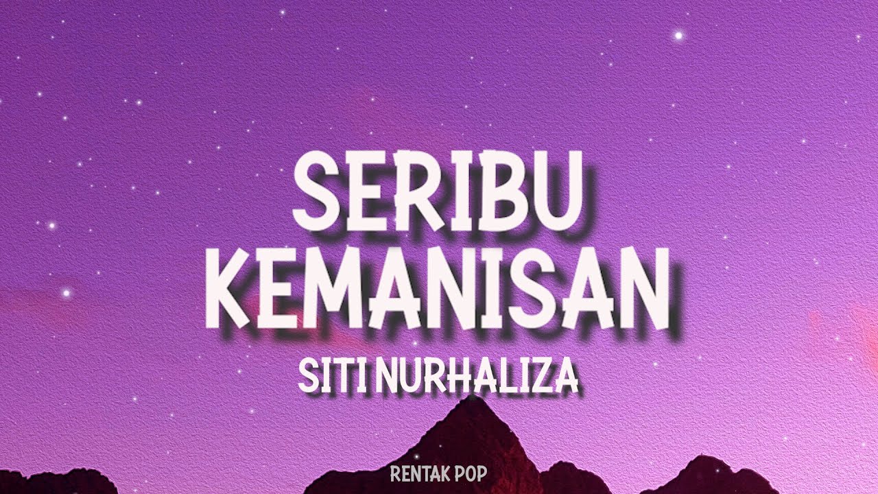 Siti Nurhaliza - Seribu Kemanisan (Lyric Video) Best Audio | 4k - YouTube