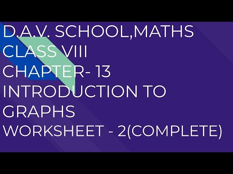 D.A.V. Math | Class VIII | Chapter -13 |Introduction To Graphs ...