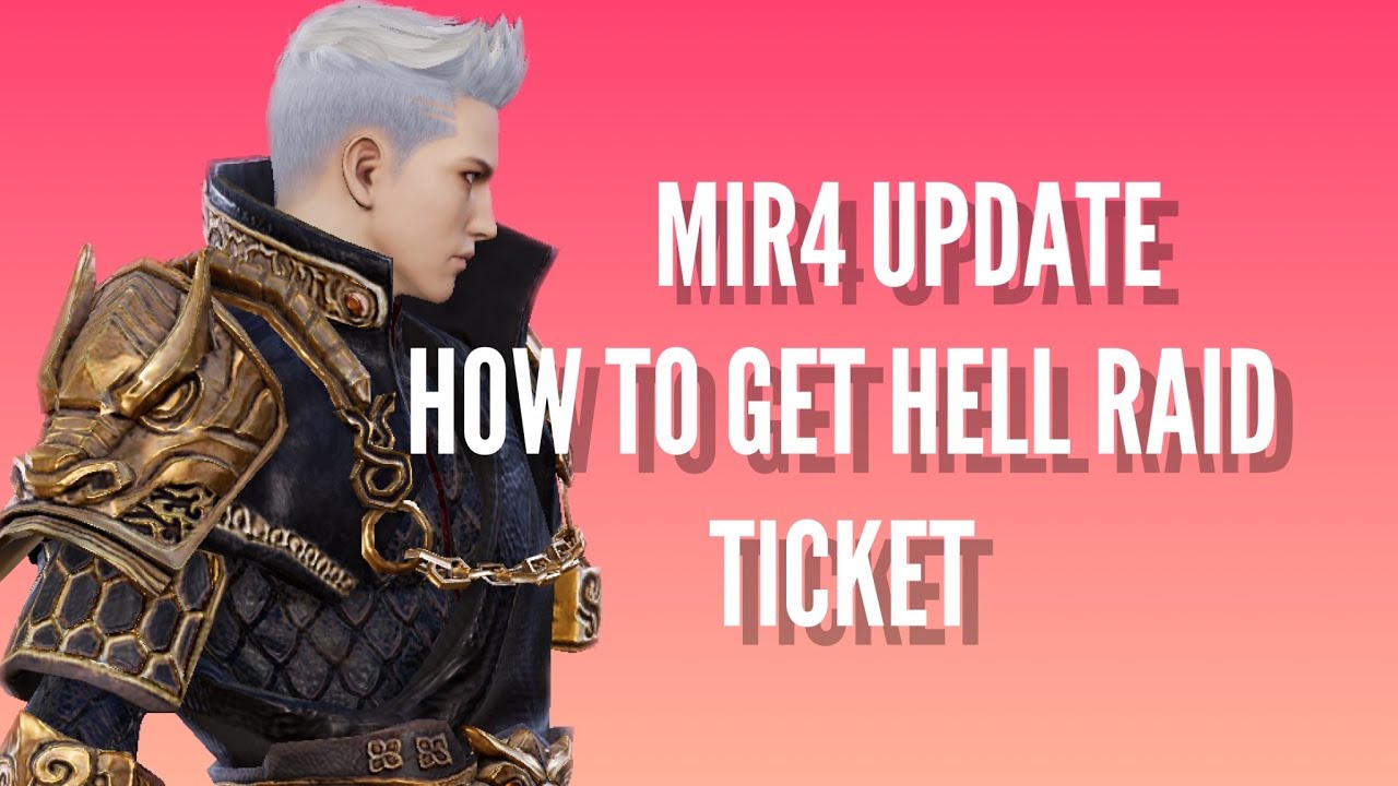 MIR4 - HOW TO GET HELL RAID TICKET - YouTube