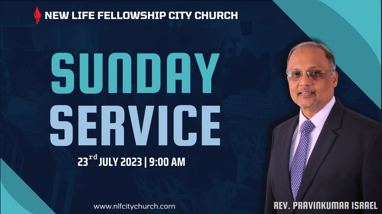 Sunday Service | 23rd July 2023 | 9 AM | NLF City Church | English ...