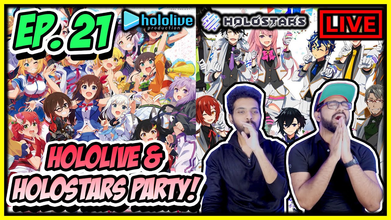 HOLOLIVE & HOLOSTARS WATCH PARTY - EPISODE 21 - YouTube