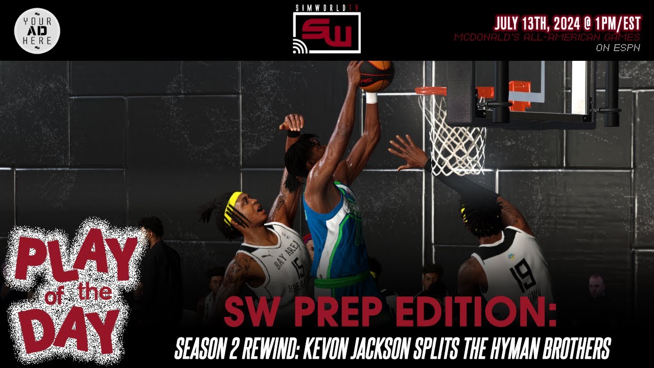 Play of the Day | Kevon Jackson Splits The Hyman Brothers | SimWorld ...