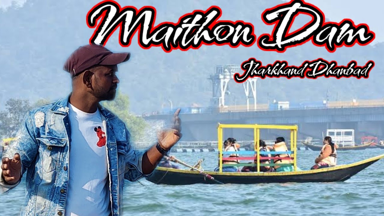 Maithon Dam Tour 2024|Maithan Picnic Spot|Maithon Dam Jharkhand|Speed ...
