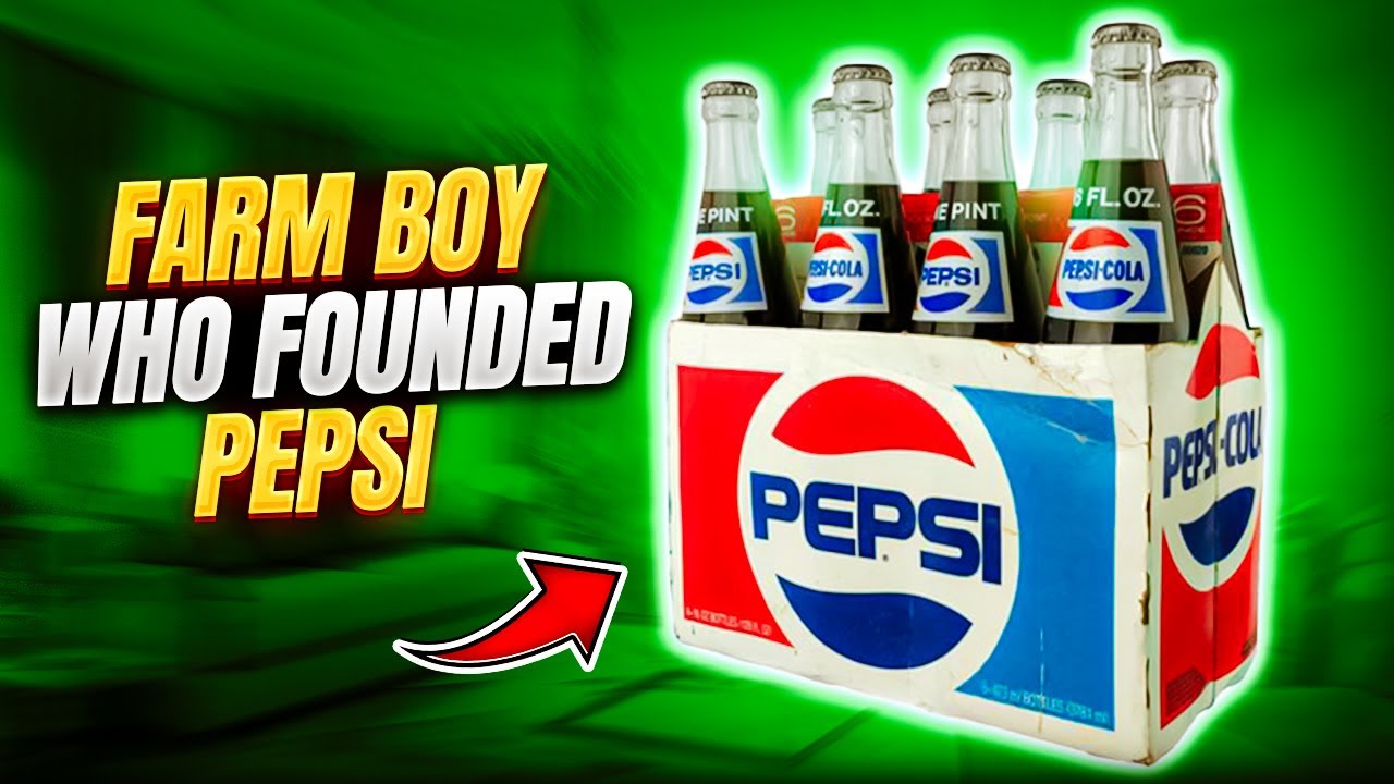 Pepsi’s Shocking Origin | How a Farm Boy Created Pepsi & Took On Coca ...