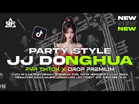 DJ DANCING JODI JJ DONGHUA X DROP PREMIUM‼️WAJIB DI PAKAI CEK SOUND 🔊📈