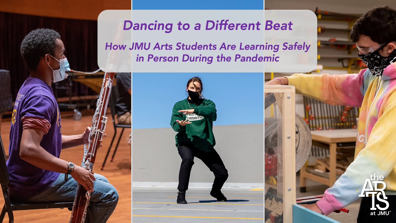 Dancing to a Different Beat: How JMU Arts Students Are Learning Safely ...