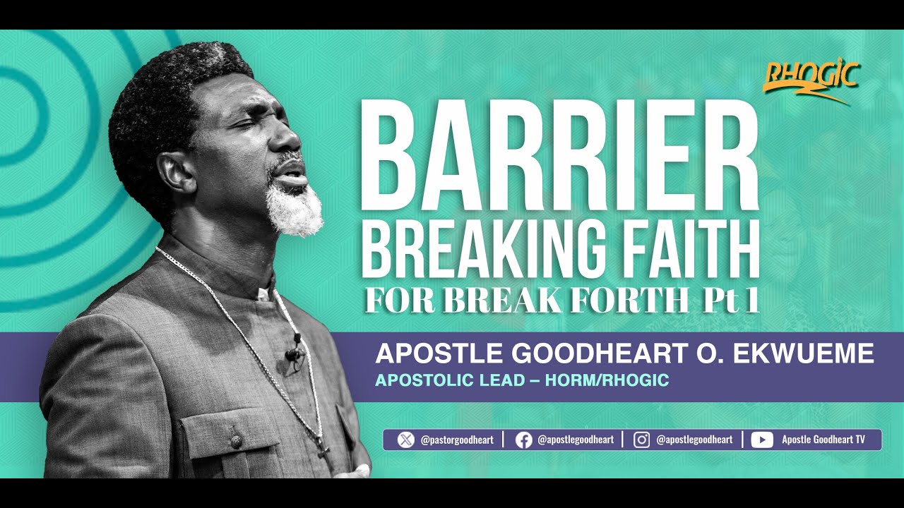 Barrier Breaking Faith For Break Forth Pt1 - YouTube