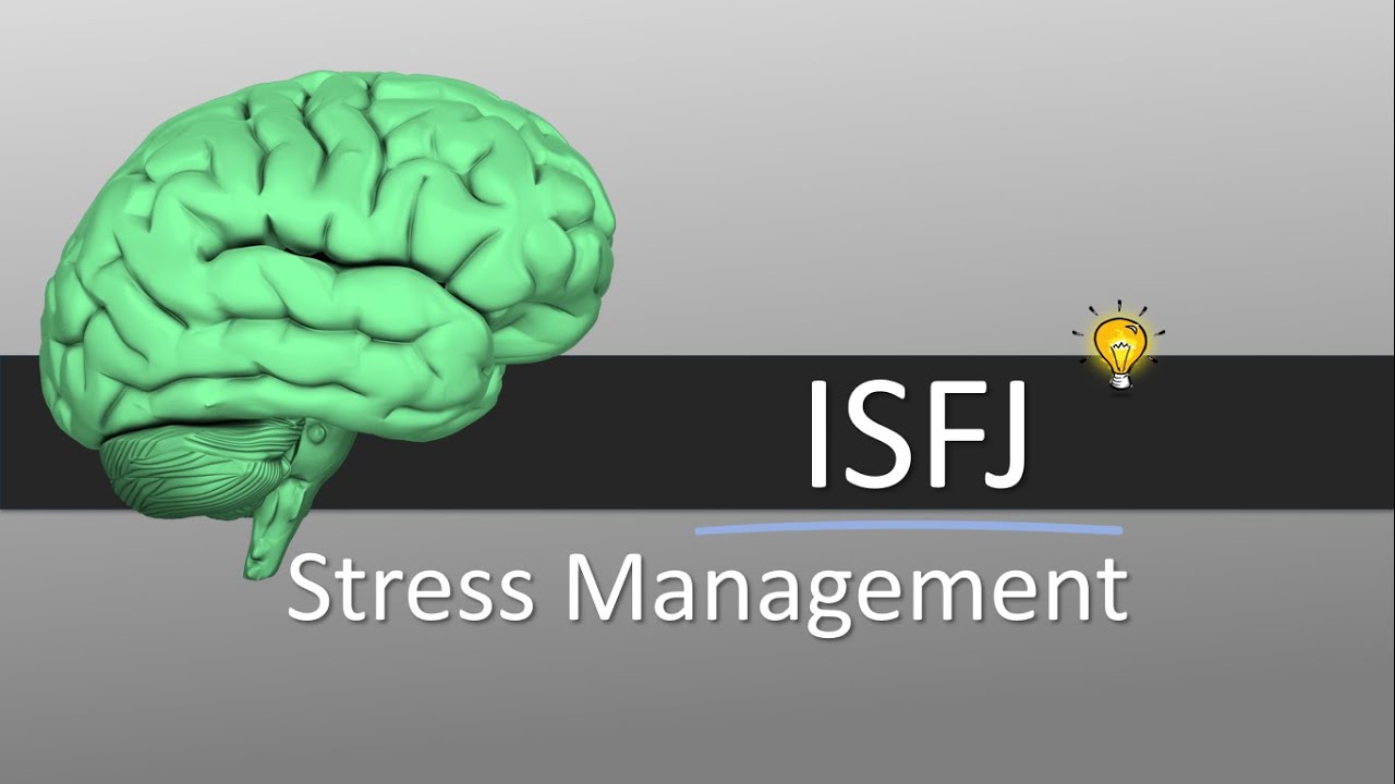 ISFJ Stress Management - YouTube