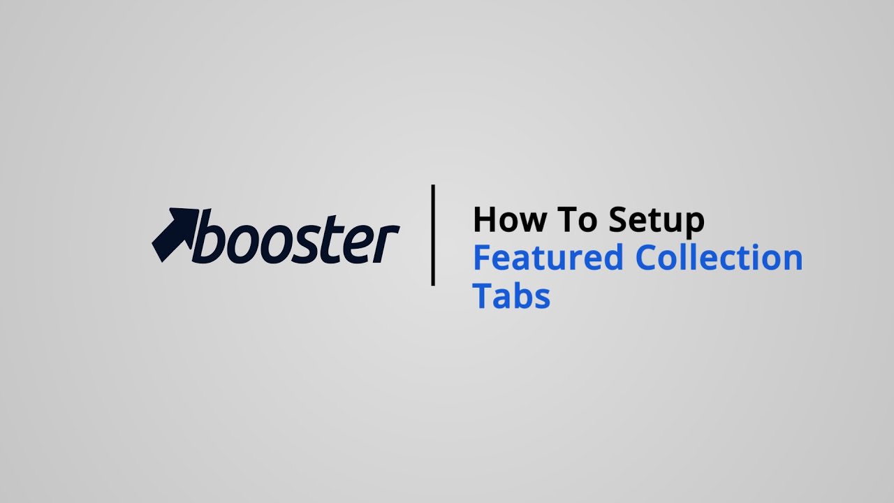 How to Setup Featured Collection Tabs on Shopify with Booster Theme V5 ...