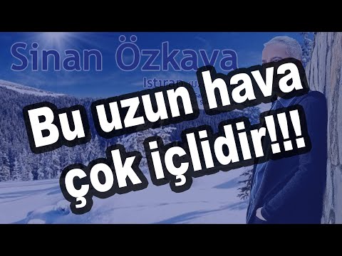 Sinan Özkaya - Istırap (Uzun Hava)