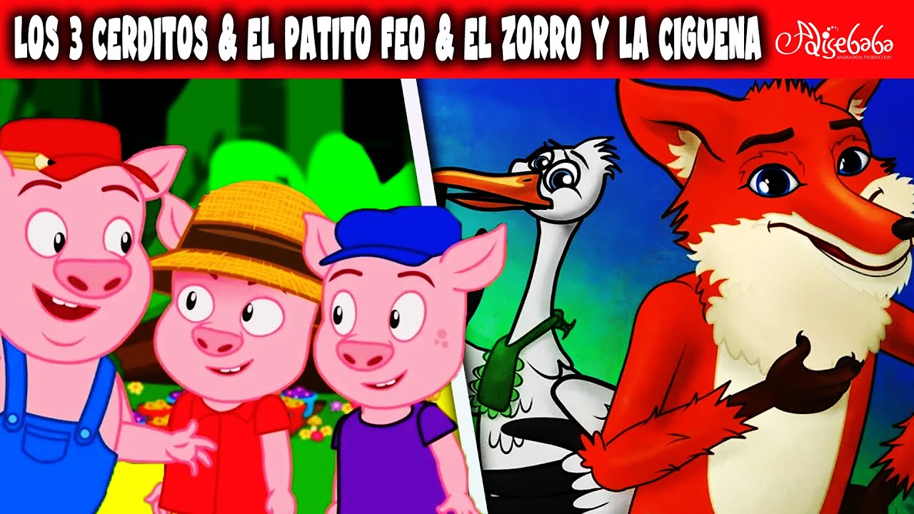 Los 3 cerditos +El Patito Feo + El Zorro y la Cigüeña| cuentos ...