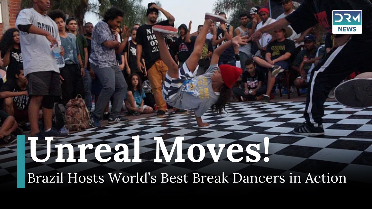 Break Dancing Goes Global: Highlights from Brazil | DRM News | AQ1I ...