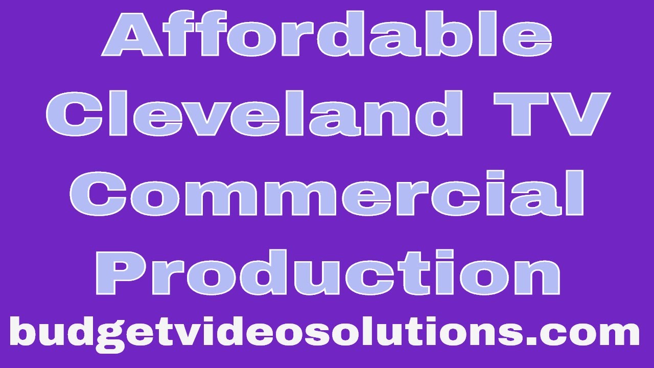 Affordable TV Commercials in Cleveland Ohio #affrdabletvcommercials # ...