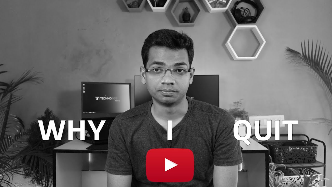 Why I Quit YOUTUBE ? - YouTube