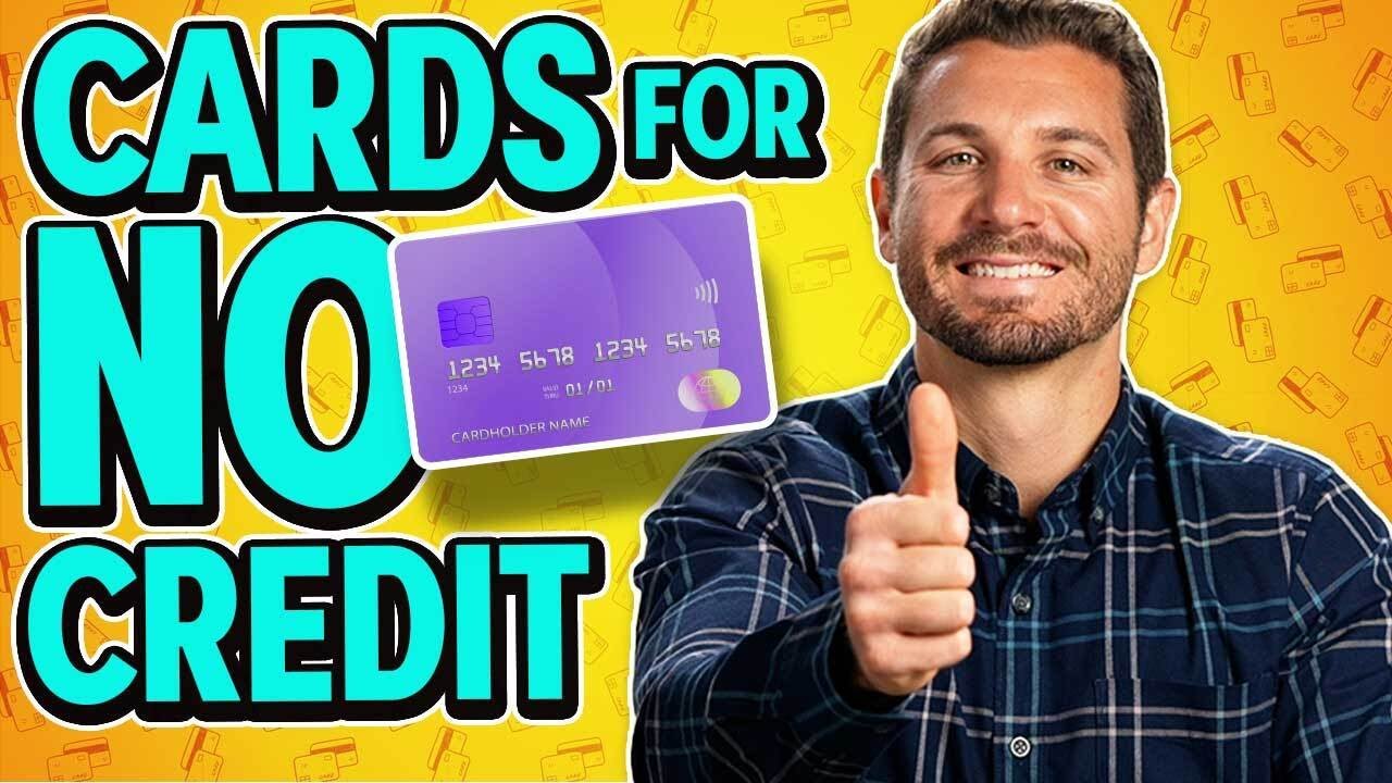 Credit Cards For No Credit GUIDE YouTube