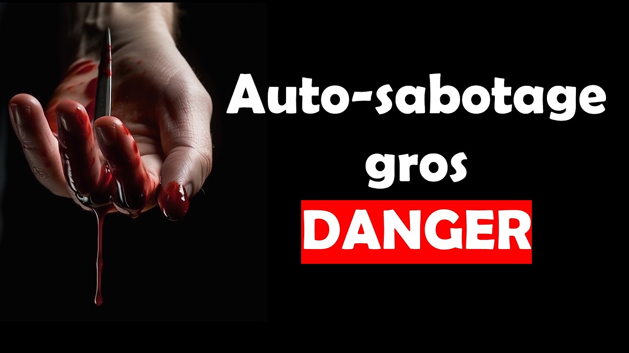 Auto-Sabotage : les VRAIES Raisons (et Solutions) - YouTube