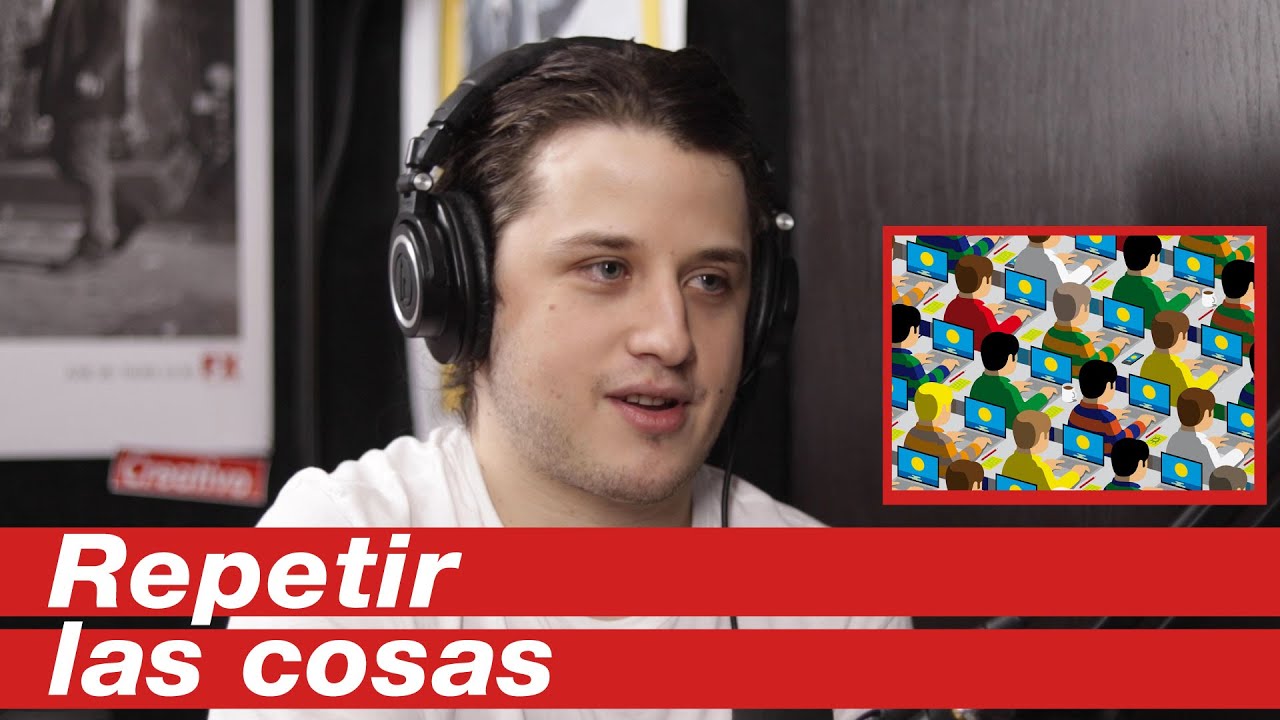 REPETIR LAS COSAS MUCHAS VECES - YouTube