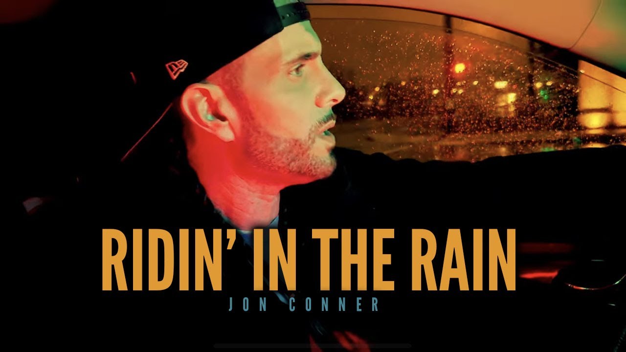 Jon Conner - Ridin' In The Rain - Official Music Video - YouTube