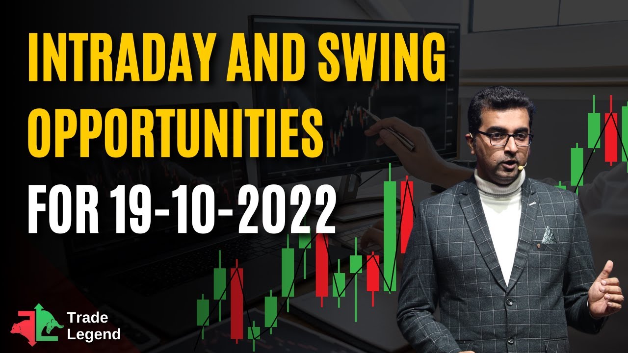 Swing and Intraday Trading Opportunities | 19th Oct 2022 | Episode 101 ...