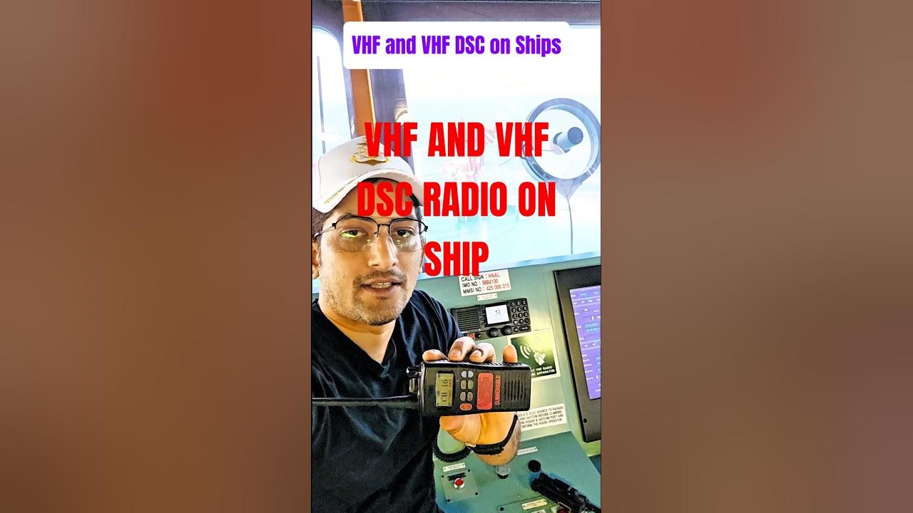 VHF and VHF DSC Radio #hindi #vhf #vhfdsc #sea #ships #india #merchantnavy #lifeatsea #shipvideo ...