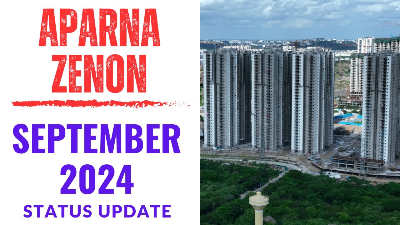 Aparna Zenon - Puppalaguda, Hyderabad | September Update - YouTube