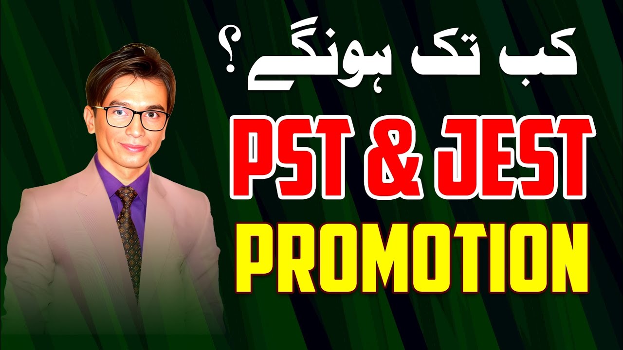 PST JEST Promotion Kab hongy | Pst Service Structure | JEST 2021 ...