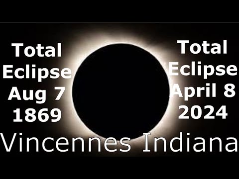 Historic Total Solar eclipse Vincennes Indiana 2024 and 1869. - YouTube