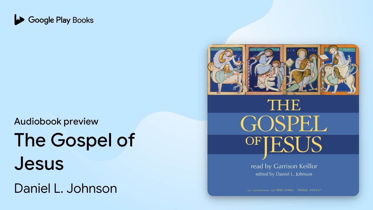 The Gospel of Jesus by Daniel L. Johnson · Audiobook preview - YouTube