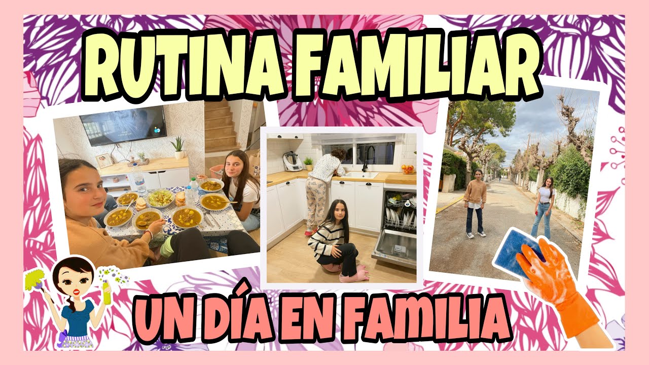 RUTINA FAMILIAR!! UN DIA EN MI FAMILIA 🎉 - YouTube