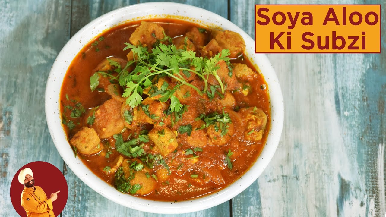 Soya Aloo Ki Subzi | सोया आलू की सब्जी | By Chef Harpal Singh. - YouTube