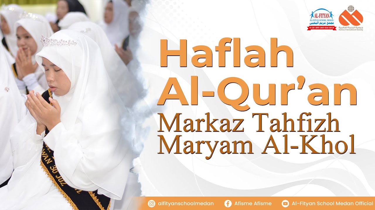 Haflah Al-Qur'an Markaz Tahfizh Maryam Al-Khol 2024 - YouTube
