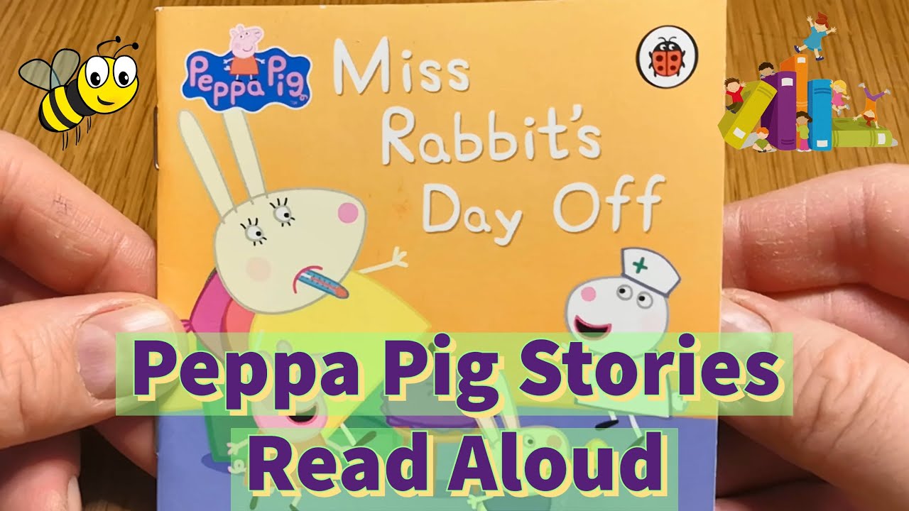 Miss Rabbit's Day Off - Peppa Pig Stories Read Aloud - YouTube