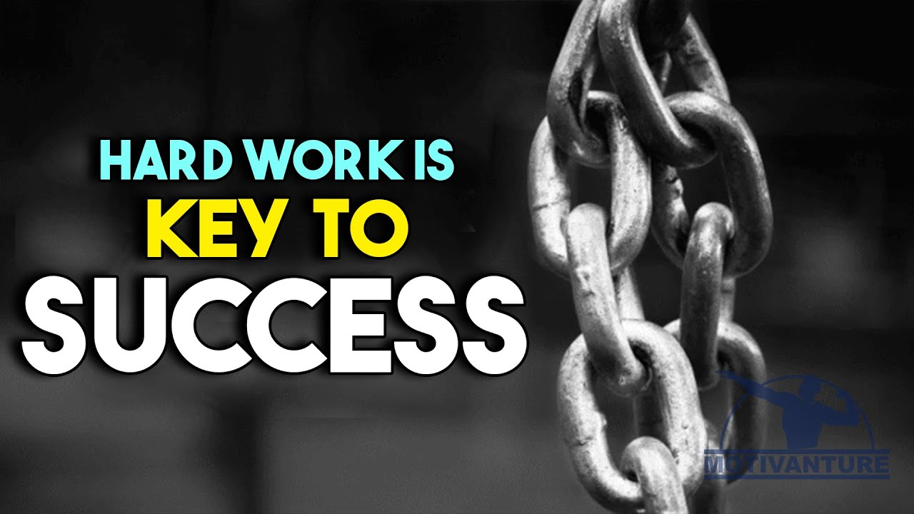 Hard Work is Key to Success || Motivational Speech || MOTIVANTURE - YouTube