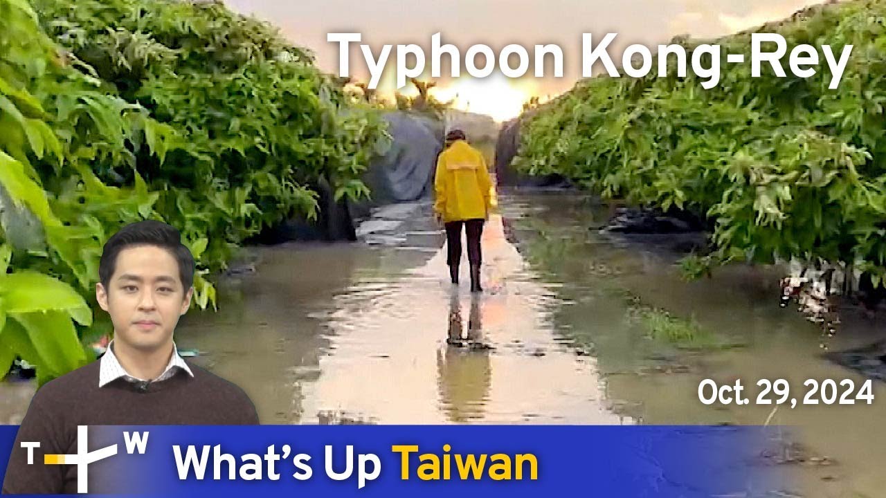 Typhoon Kong-Rey, What's Up Taiwan – News at 20:00, October 29, 2024 ...
