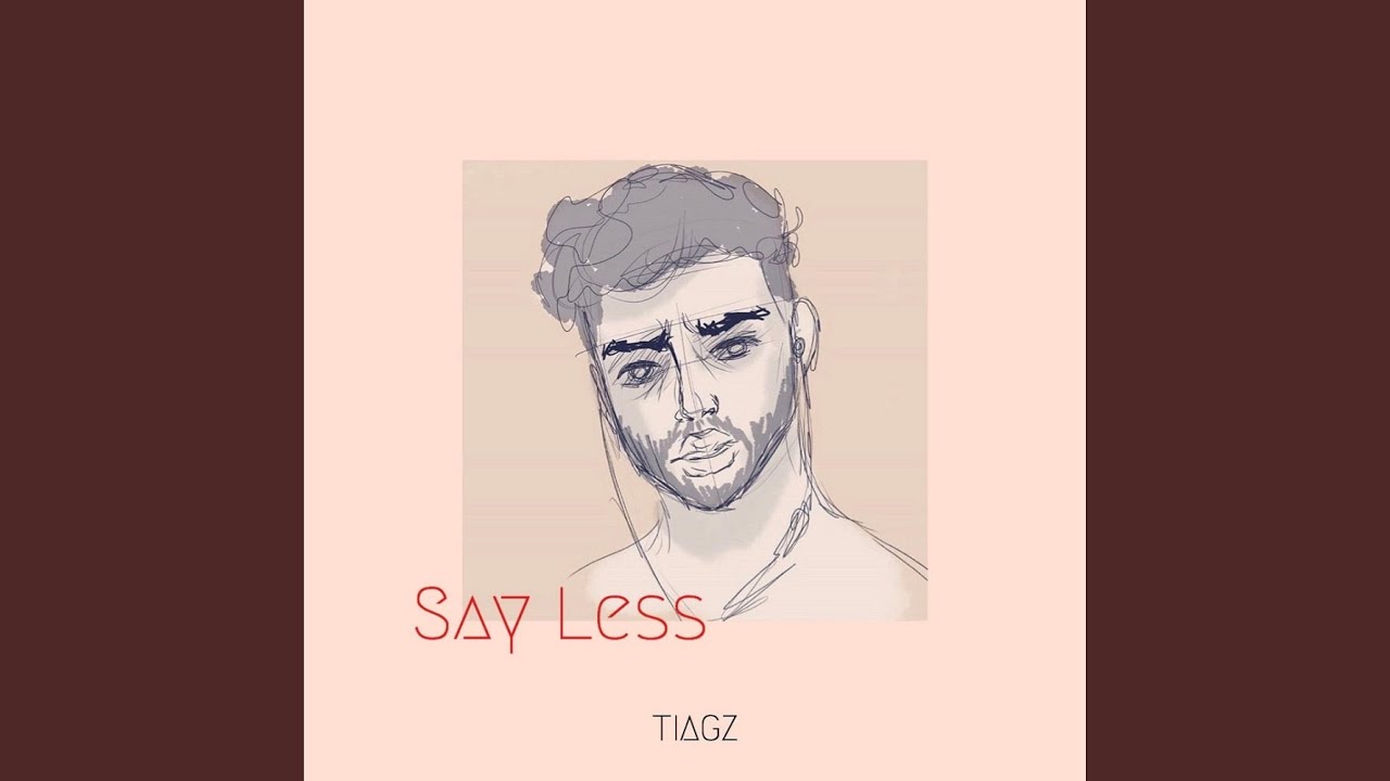 Say Less - YouTube