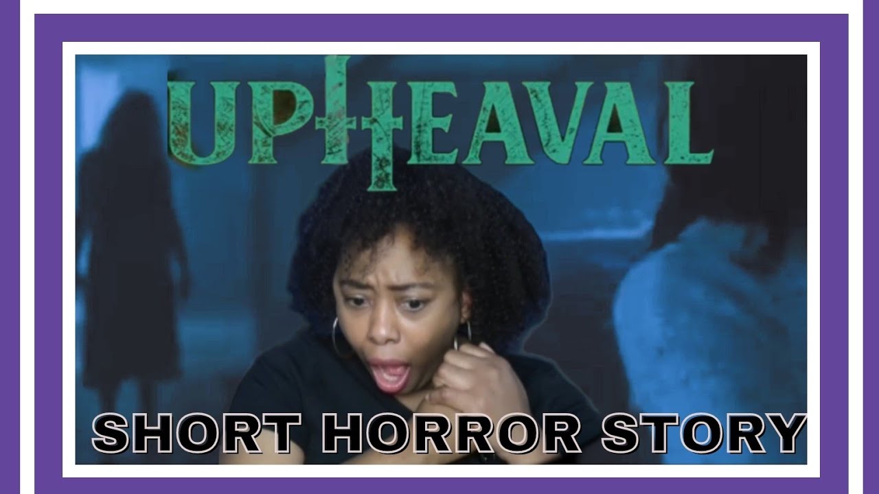Watching Upheaval| Multi Award Winning Horror Short| Grief can be ...