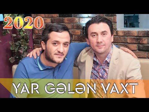 Aqsin Fateh & Orxan Lokbatan - Yar Gelen Vaxt (Canlı)