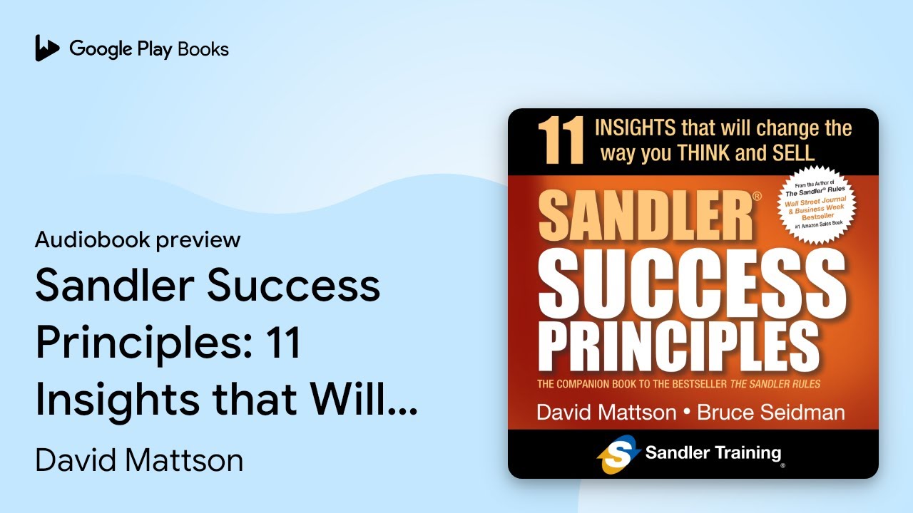 Sandler Success Principles: 11 Insights that… by David Mattson · Audiobook preview - YouTube