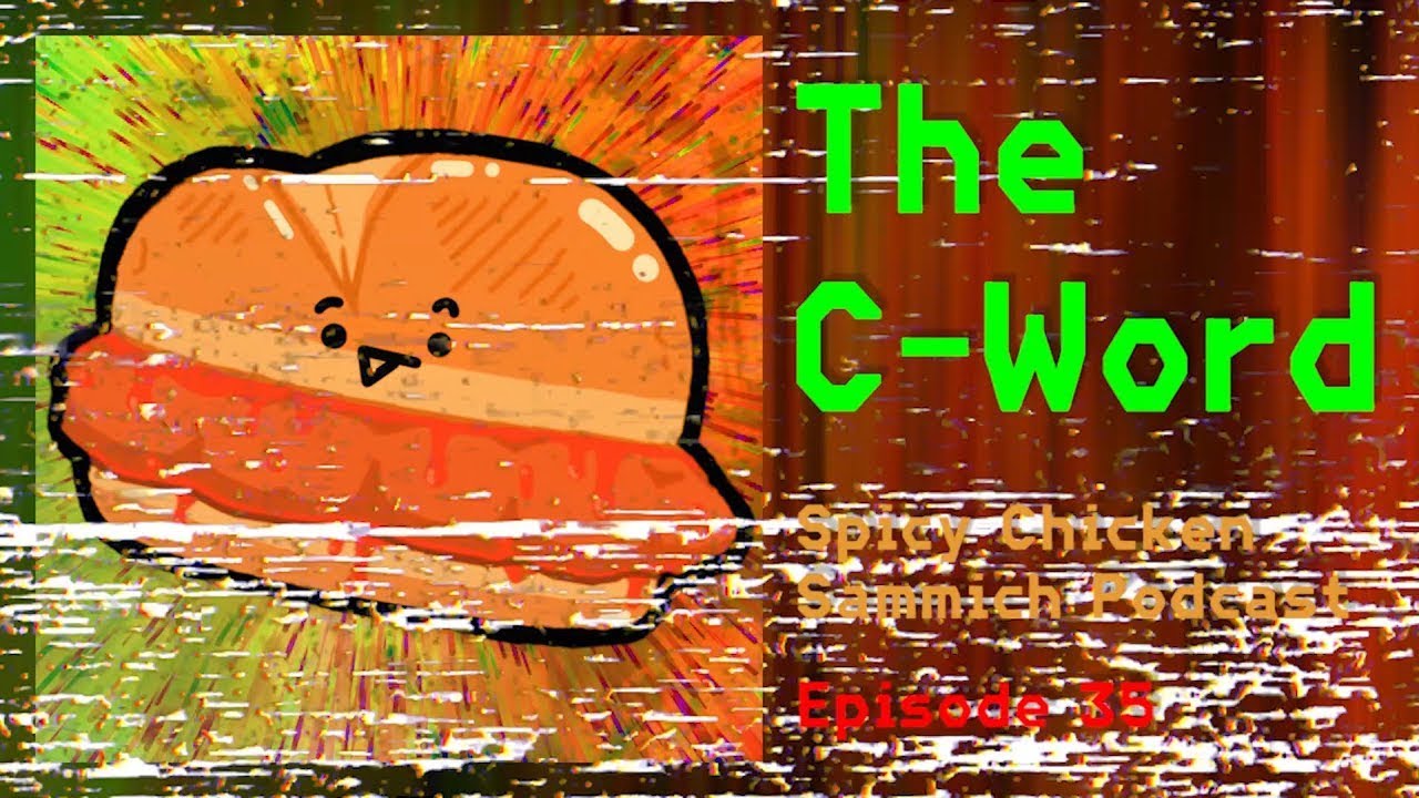 The C-Word | Spicy Chicken Sammich - YouTube