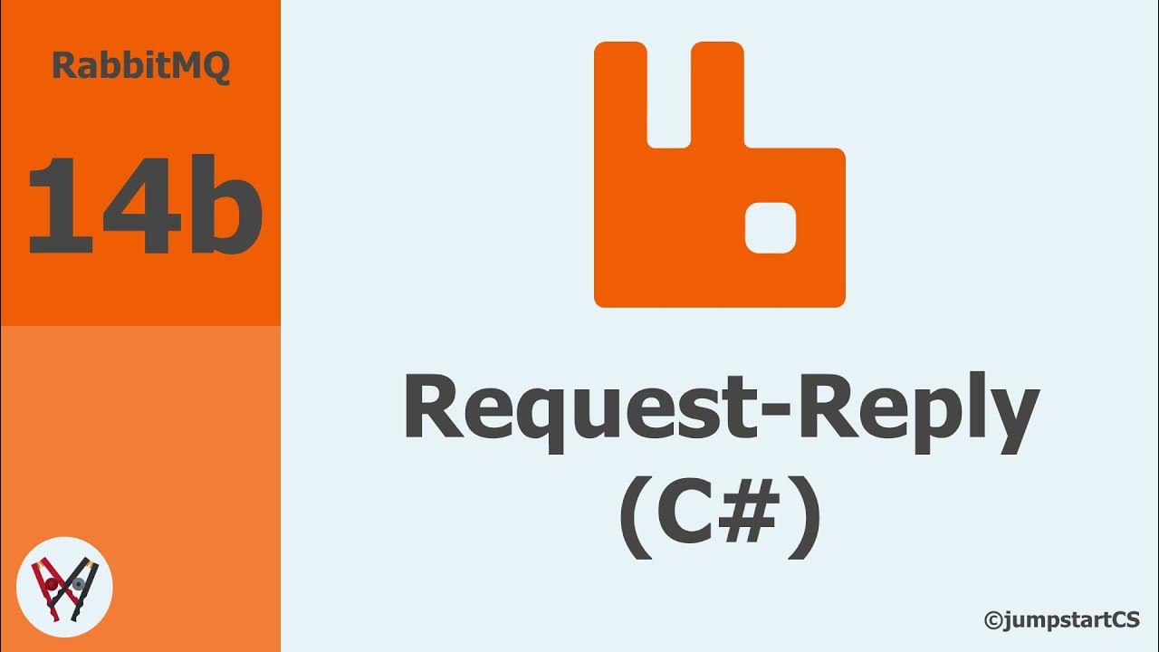 RabbitMQ- Tutorial 14b - Request Response Pattern Implementation in C# - YouTube