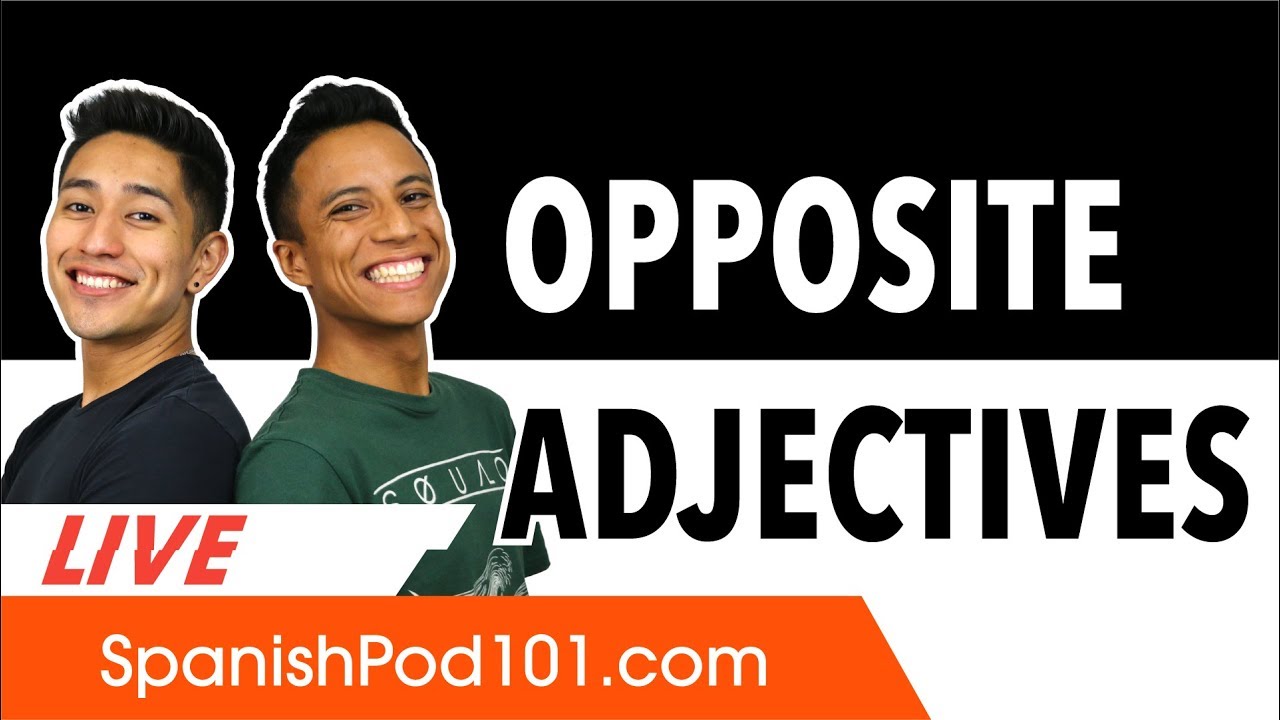 8 Opposite Adjectives You Need in Spanish - YouTube