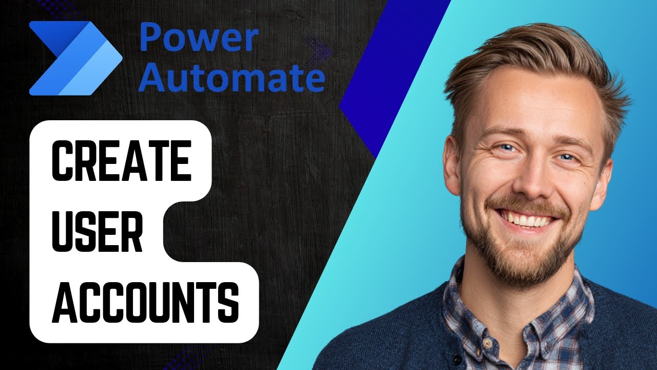 How to Create User Accounts with Power Automate | Step-by-Step Tutorial ...