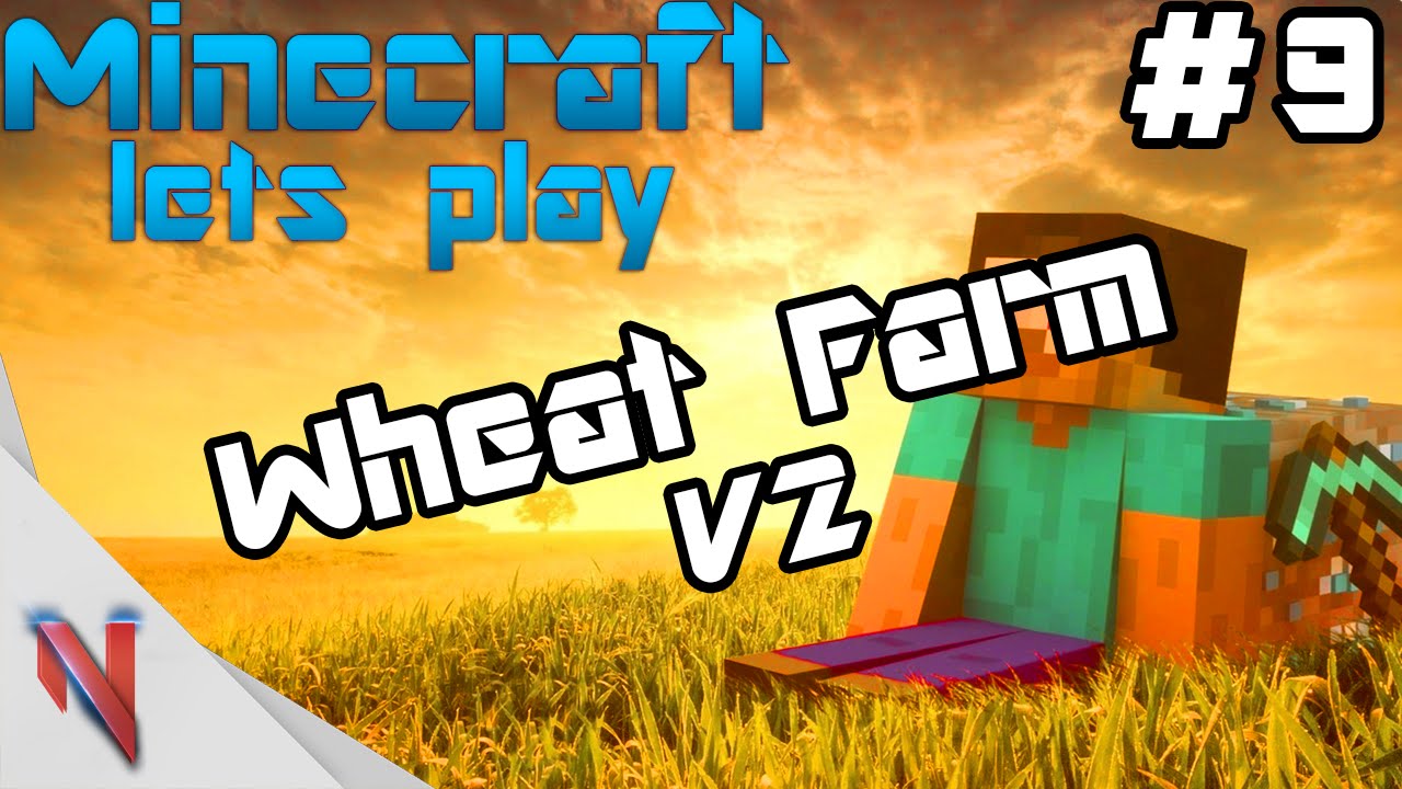 Minecraft: Lets Play Ep.9 - Wheat Farm V2 Intrance - YouTube