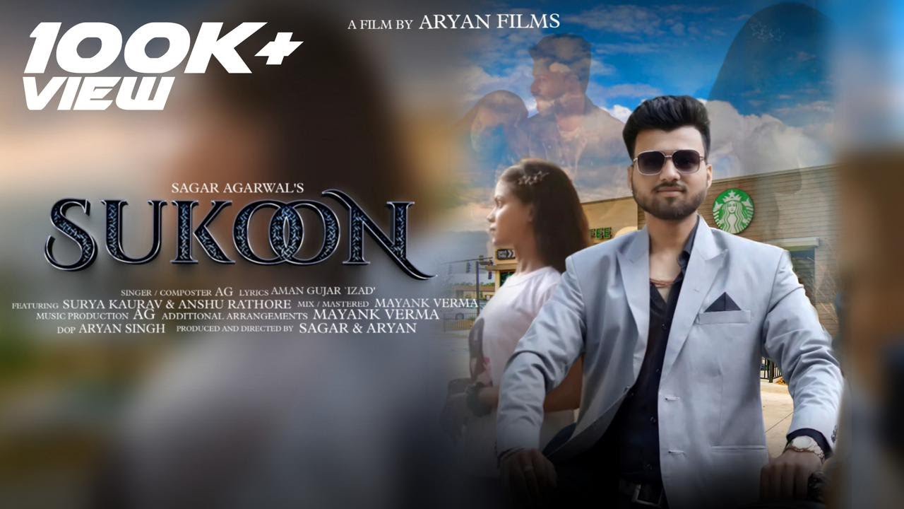 SUKOON | AG | SAGAR AGARWAL | ARYAN SINGH | SURYA KAURAV | ANSHU ...